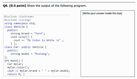 solved q6 [0 5 point] show the output of the following