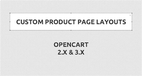 OpenCart Custom Product Page Layouts OpenCart Custom Product Page Layouts