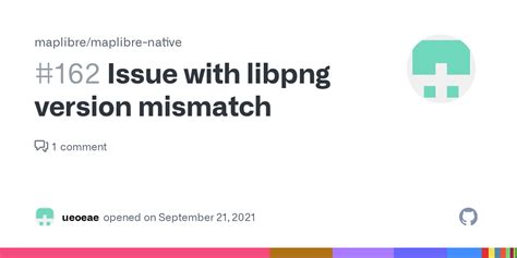 Issue With Libpng Version Mismatch Issue 162 Maplibre Maplibre Native GitHub