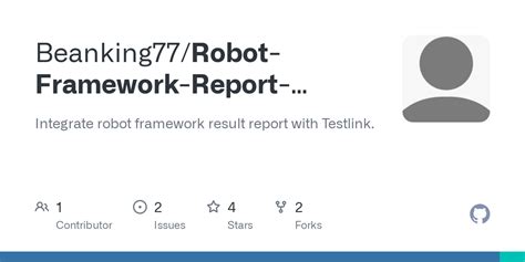 Github Beanking77 Robot Framework Report Update To Testlink