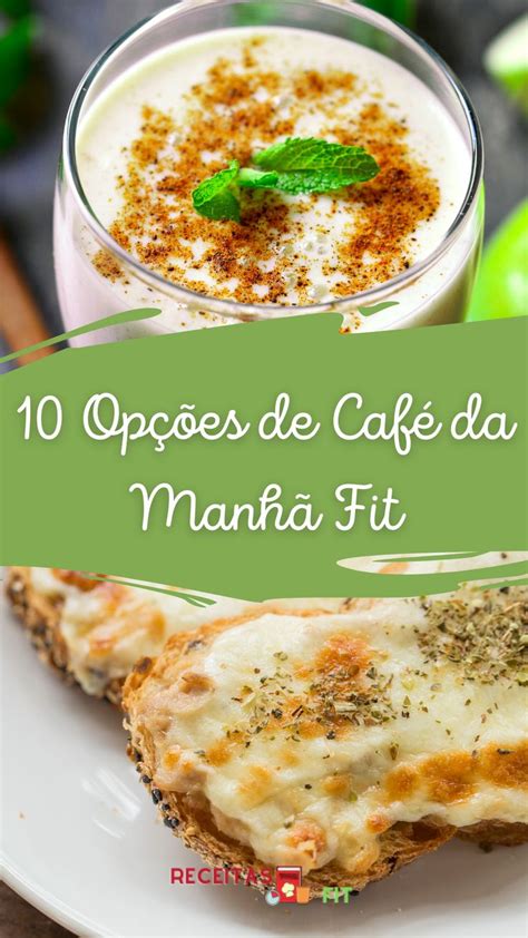 10 Opções de Café da Manhã Fit