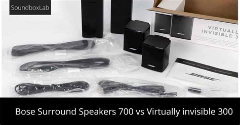 Bose Surround Speakers 700 Vs Virtually Invisible 300