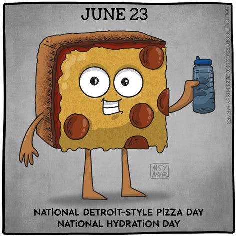 June 23 Every Year National Detroit Style Pizza Day National