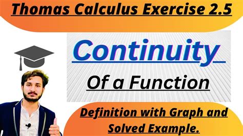 Continuity Of A Function In Detail Full Explanation Thomas Calculus Exercise 2 5 Msn