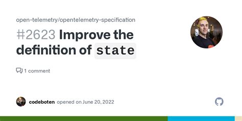Improve The Definition Of `state` · Issue 2623 · Open Telemetry