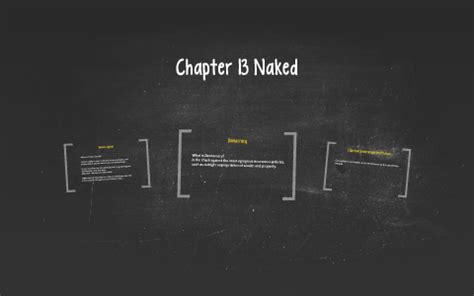 Chapter 13 Naked By Maylasia Maye On Prezi