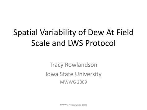 Ppt Spatial Variability Of Dew At Field Scale And Lws Protocol