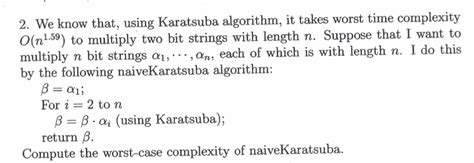 Solved We Know That Using Karatsuba Algorithm It Takes