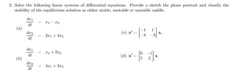 2 Solve The Following Linear Systems Of Differential Chegg