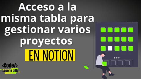 Crea Una Tabla Y Accede A Ella Desde Varias Páginas De Notion Con Filtros Distintos En Cada
