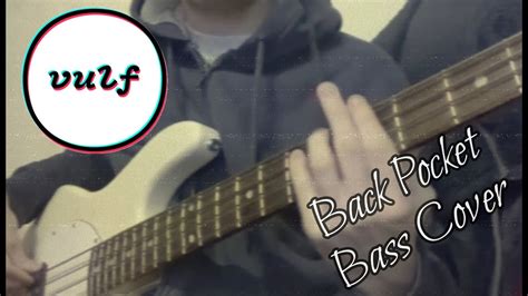 Vulfpeck Back Pocket Bass Cover Read Description Youtube