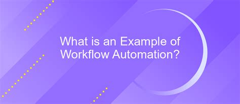 What Is An Example Of Workflow Automation Apix Drive
