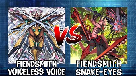 Fiendsmith Voiceless Voice Vs Fiendsmith Snake Eyes Yu Gi Oh