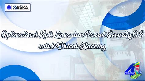 Ethical Hacking Optimalisasi Kali Linux Dan Parrot Security OS