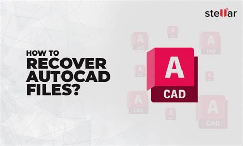 How To Recover Autocad Files Stellar