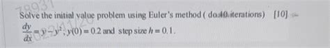 solved solve the initial value problem using euler s method