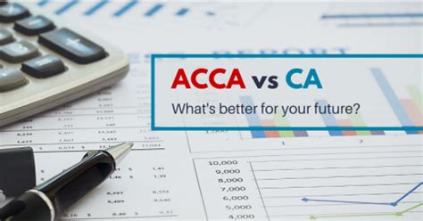 ACCA Vs CA Whats Better For Your Future Gurukul Education