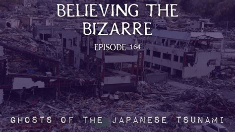 The Ghosts Of The Japanese Tsunami Large 540p Youtube