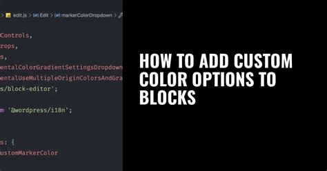 How To Add Custom Color Options To Blocks Wordpress Developer Blog