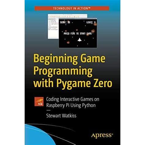 Beginning Game Programming With Pygame Zero Coding Interactive Games