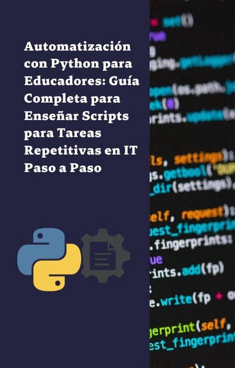 Automatización Con Python Para Educadores Guía Completa Para Enseñar