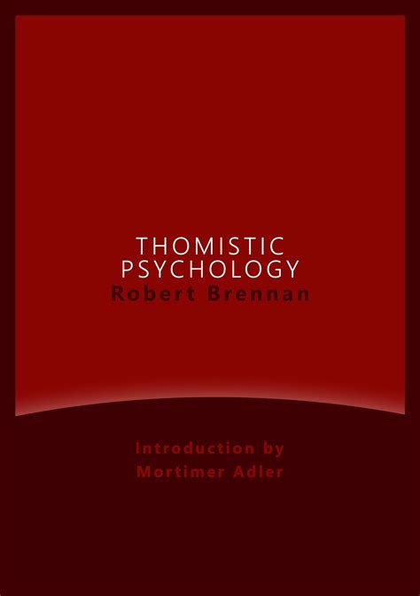 Thomistic Psychology A Philosophic Analysis Of The Nature Of Man By