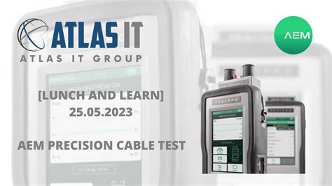 Aem Precision Cable Test Atlas It Group