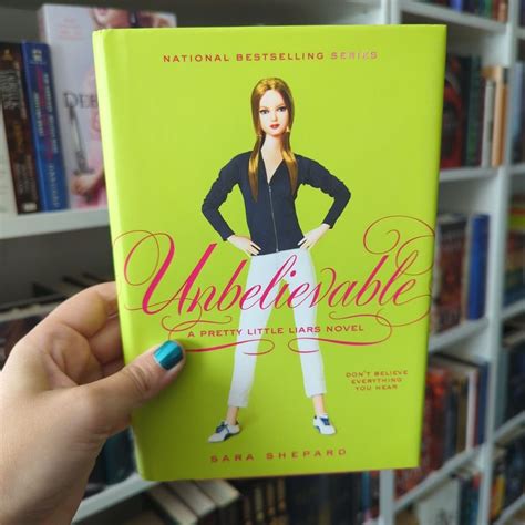 Pretty Little Liars 4 Unbelievable By Sara Shepard Hardcover