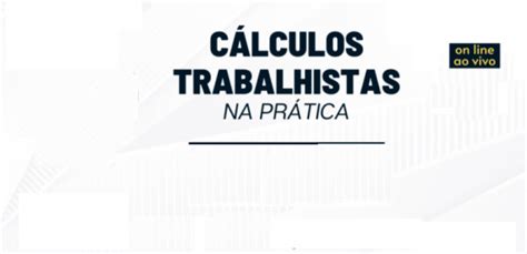 Cálculos Trabalhistas E Rescisão Em Curso Online Sympla
