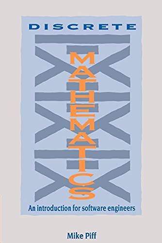 discrete maths software engineers an introduction for software engineers by mike piff good