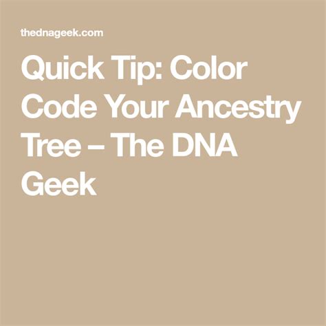 Quick Tip Color Code Your Ancestry Tree The Dna Geek Color Coding