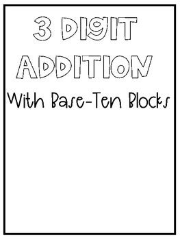 Digit Addition With Base Ten Blocks By Relaxed Teacher TpT