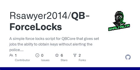 GitHub Rsawyer QB ForceLocks A Simple Force Locks Script For QBCore That Gives Set Jobs
