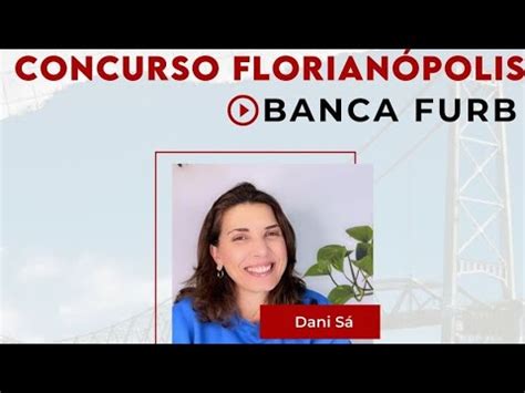 Concurso Florian Polis Banca Furb Youtube
