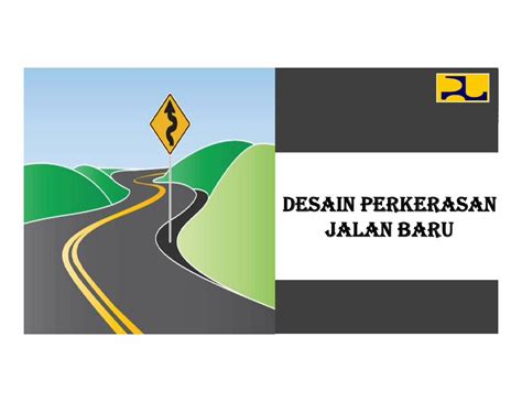 Pdf Desain Perkerasan Jalan Baru€¦ · Pd T 14 2003 Perencanaan Tebal