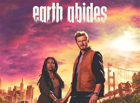 Earth Abides Tv Show Air Dates And Track Episodes Next Episode