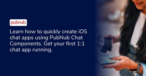Get Started With Pubnub Chat Components For Ios Pubnub Docs