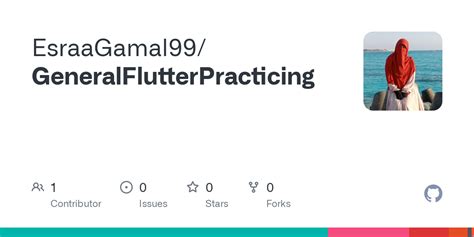 GitHub EsraaGamal99 GeneralFlutterPracticing