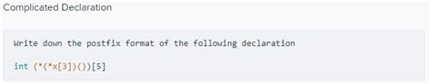Solved Complicated Declaration Write Down The Postfix Format Chegg