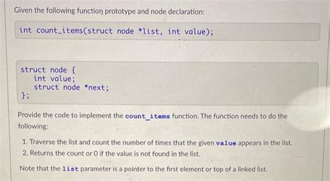 Solved Given The Following Function Prototype And Node