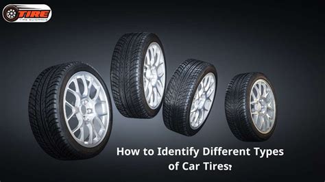 How To Identify Different Types Of Car Tires