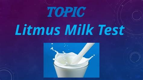 Food Microbiology Litmus Milk Test Pptx