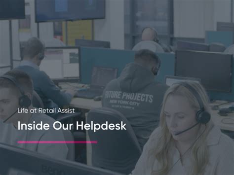 Inside Our It Helpdesk Retail Assist