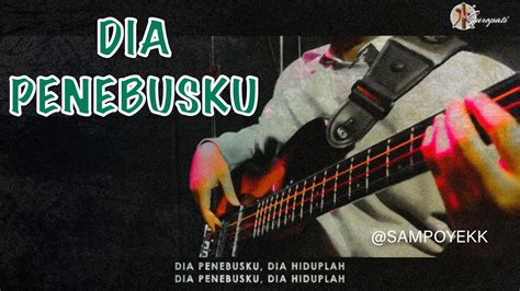 DIA PENEBUSKU GBI SUROPATI MALANG Basscam YouTube