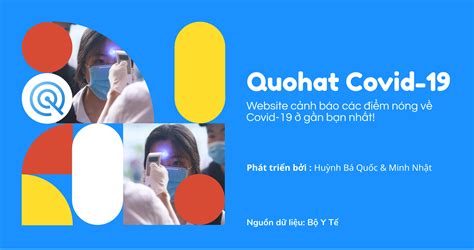GitHub quohat quohat covid Phát hiện các điểm nóng về Covid 19 đang ở gần bạn nhất https