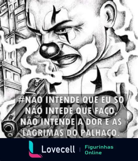 Figurinha Não Entende A Dor Do Palhaço Para Whatsapp Lovecell