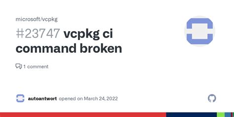 Vcpkg Ci Command Broken · Issue 23747 · Microsoftvcpkg · Github
