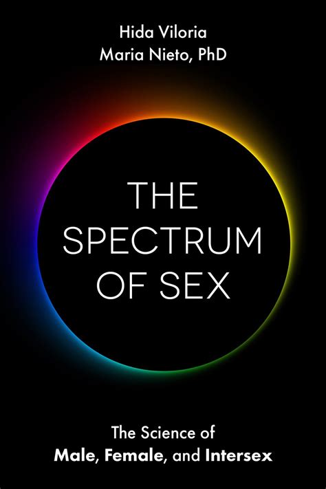 The Spectrum Of Sex The Science Of Male Female And Intersex