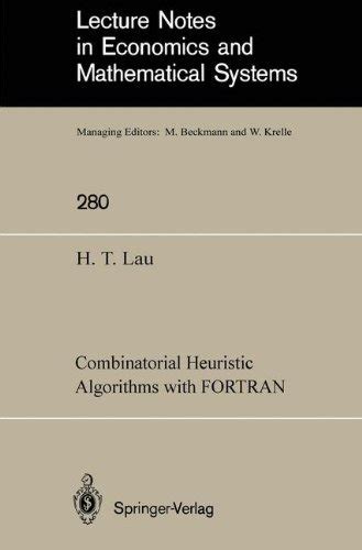 Jp Combinatorial Heuristic Algorithms With Fortran Lecture Notes In Economics And