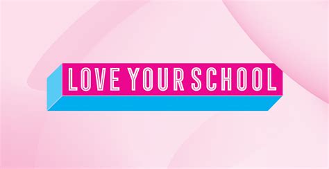 Love Your School